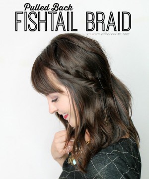 Pulled Back Fishtail Braid - Girl Loves Glam